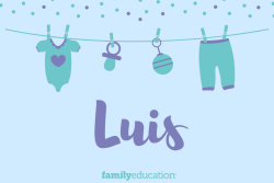 Luis: Name Meaning, Origin, Popularity, & Inspiration - FamilyEducation