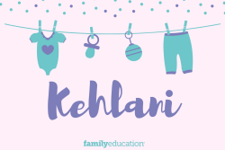 Kehlani: Name Meaning, Origin, Popularity, & Inspiration - FamilyEducation