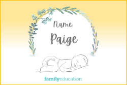 Paige: Name Meaning, Origin, Popularity, & Inspiration - FamilyEducation