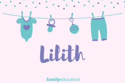 Lilith: Name Meaning, Origin, & Popularity - FamilyEducation