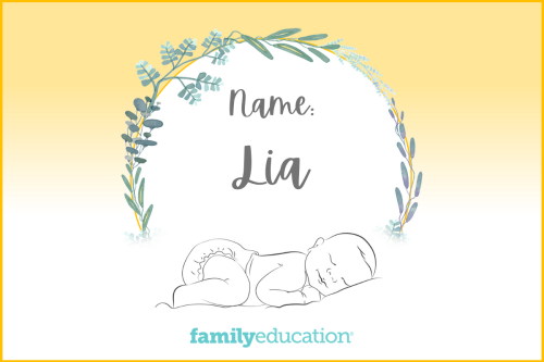 Lia: Name Meaning, Origin, Popularity, & Inspiration - FamilyEducation