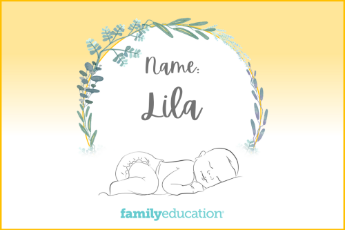 Lila: Name Meaning, Origin, Popularity, & Inspiration - FamilyEducation