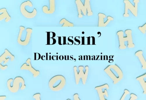 Gen Z Slang: Bussin' Meaning - FamilyEducation