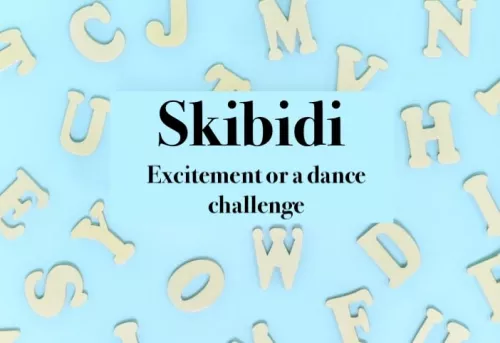 Gen Z Slang: Skibidi Meaning - FamilyEducation